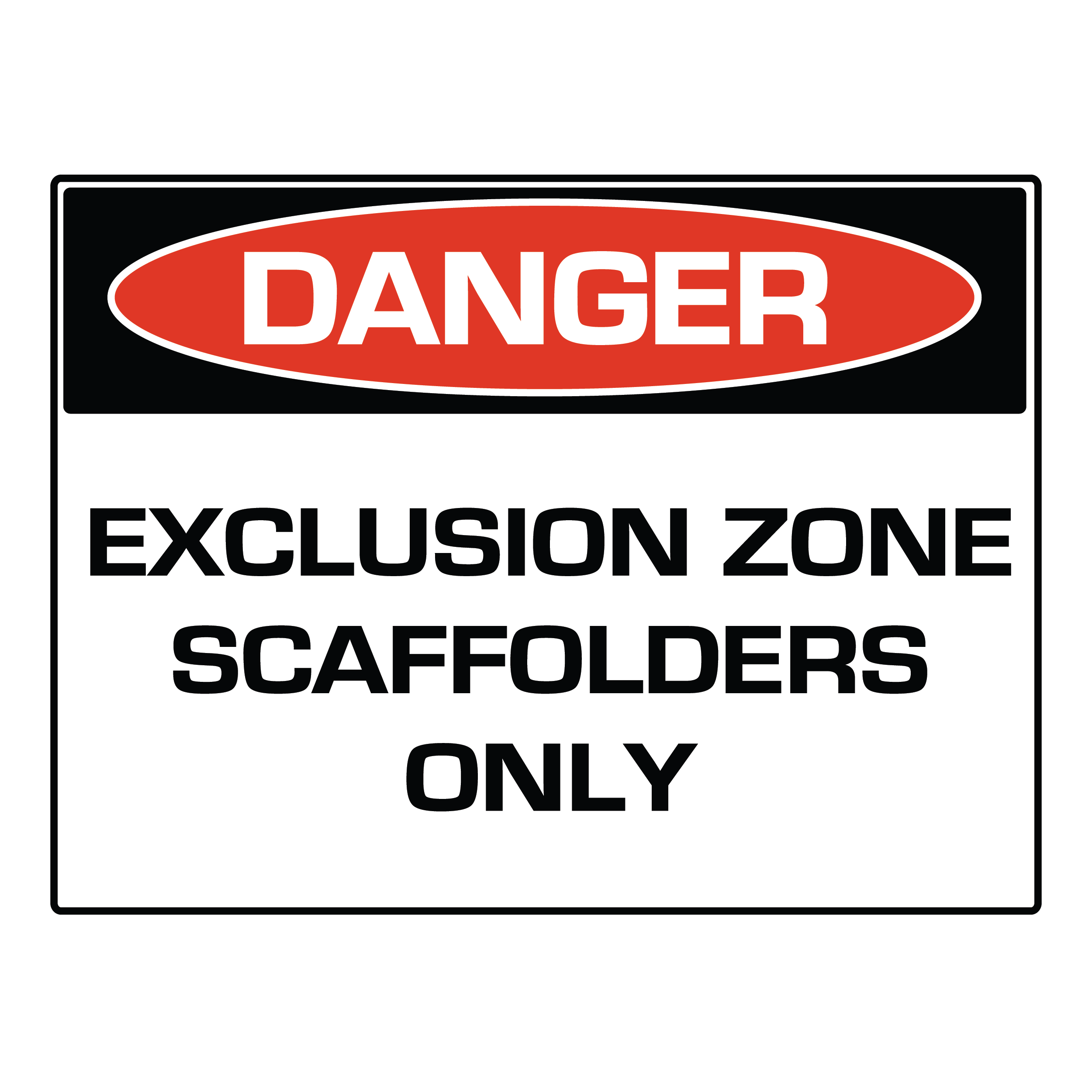 DANGER! Exclusion Zone - 600mm x 450mm x 5mm corflute sign (4 eyelets)