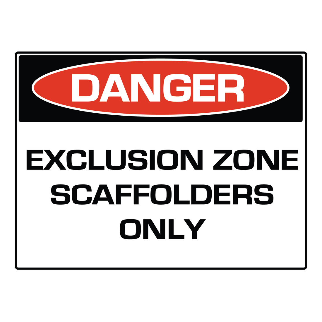 DANGER! Exclusion Zone - 600mm x 450mm x 5mm corflute sign (4 eyelets)