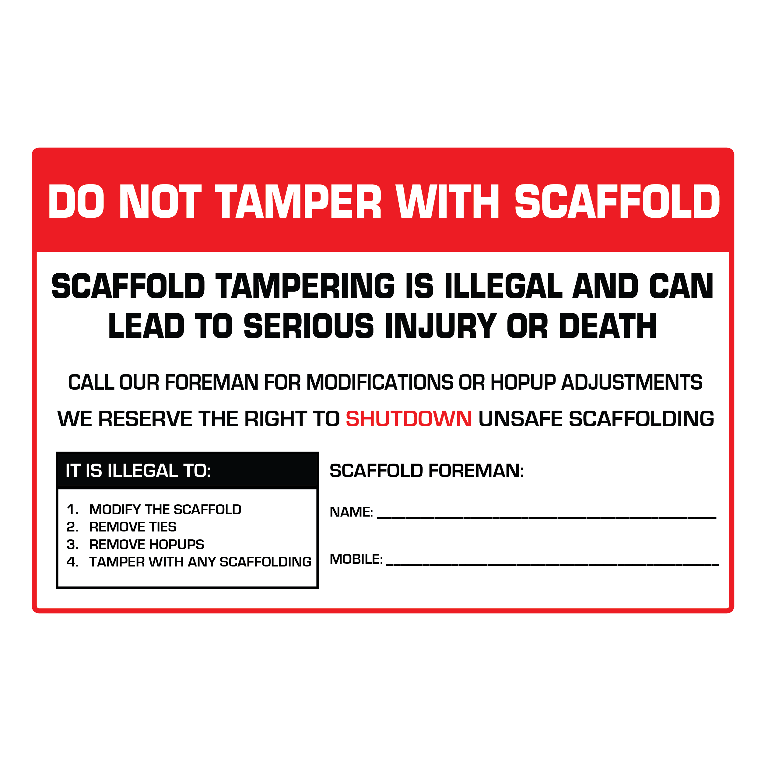 WARNING! Do Not Tamper With Scaffold - 900mm x 600mm x 5mm corflute si